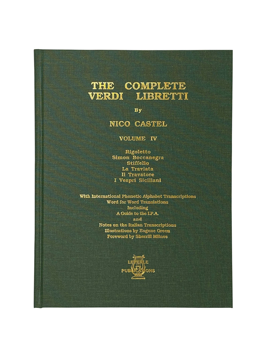 The Complete Verdi Libretti Volume 4 – Leyerle Publications